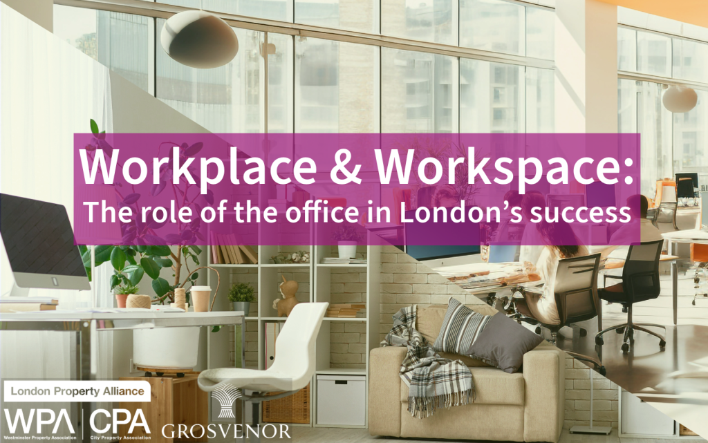 Workplace & Workspace: The role of the office in London's success ...