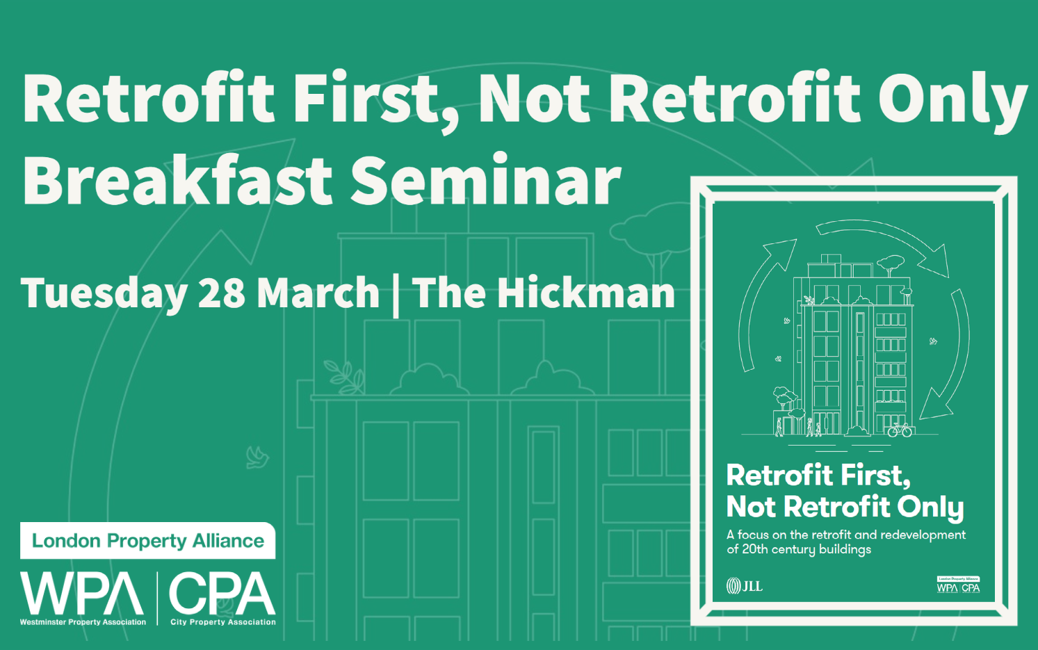 Retrofit First Not Retrofit Only Breakfast Seminar London Property